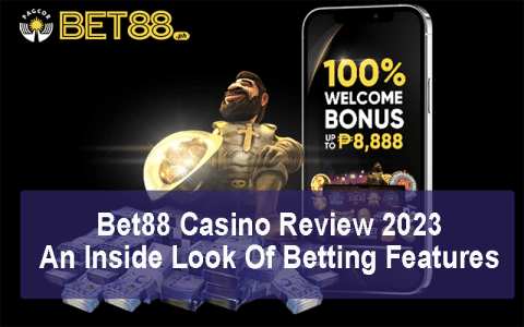Bet88 Casino Review 2025: An Inside Look Of Betting Features